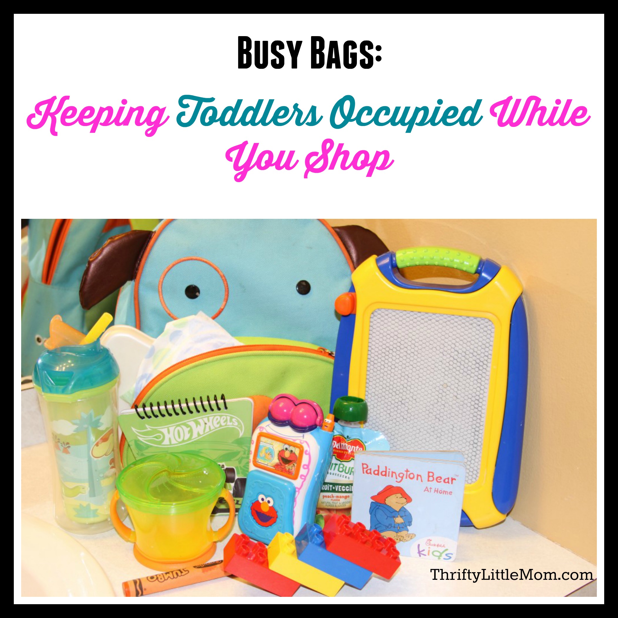 Busy Bags: Keeping Toddlers Occupied While You Shop » Thrifty Little Mom
