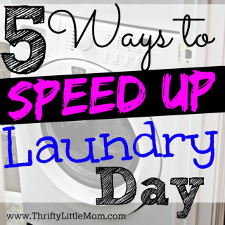 5 Ways to Speed Up Laundry Day » Thrifty Little Mom