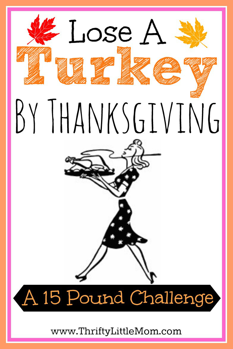 The Lose A Turkey By Thanksgiving Challenge » Thrifty Little Mom