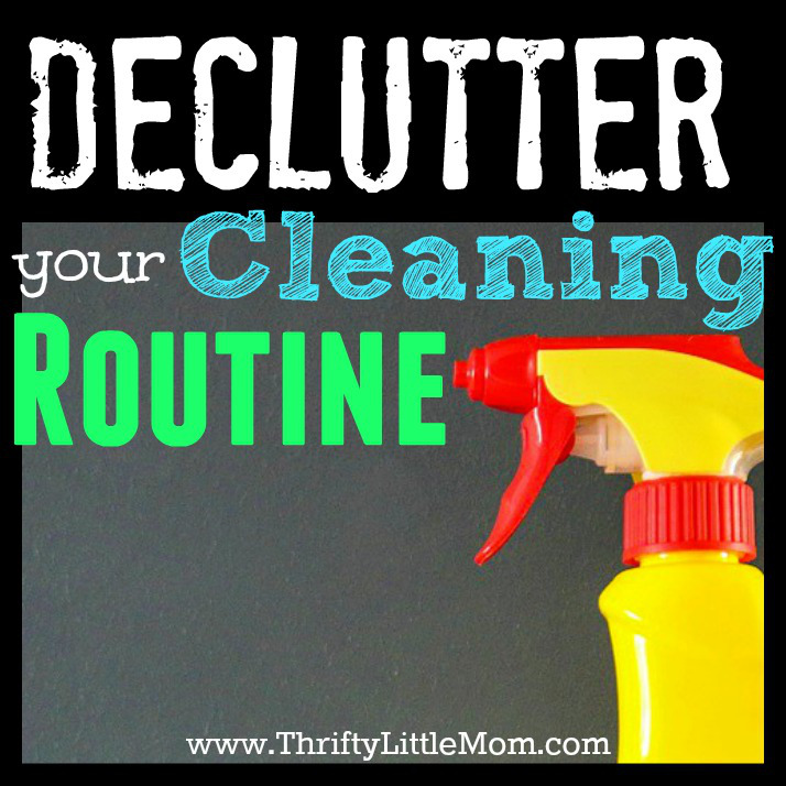 Declutter Your Cleaning Routine » Thrifty Little Mom