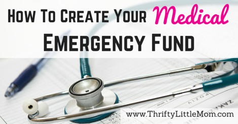 How To Create A Medical Emergency Fund » Thrifty Little Mom