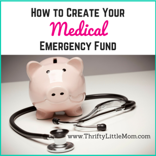 How To Create A Medical Emergency Fund » Thrifty Little Mom