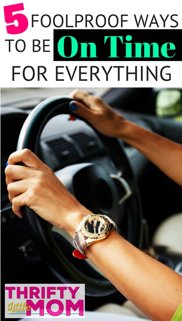 5 Foolproof Ways to Be on Time for Everything » Thrifty Little Mom