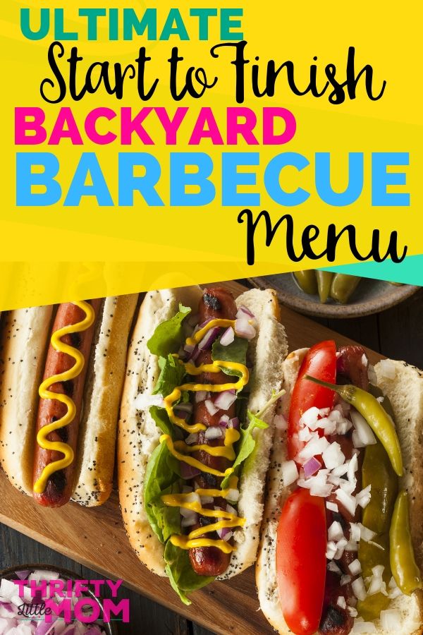 Ultimate Backyard Barbecue Menu from Start to Finish » Thrifty Little Mom